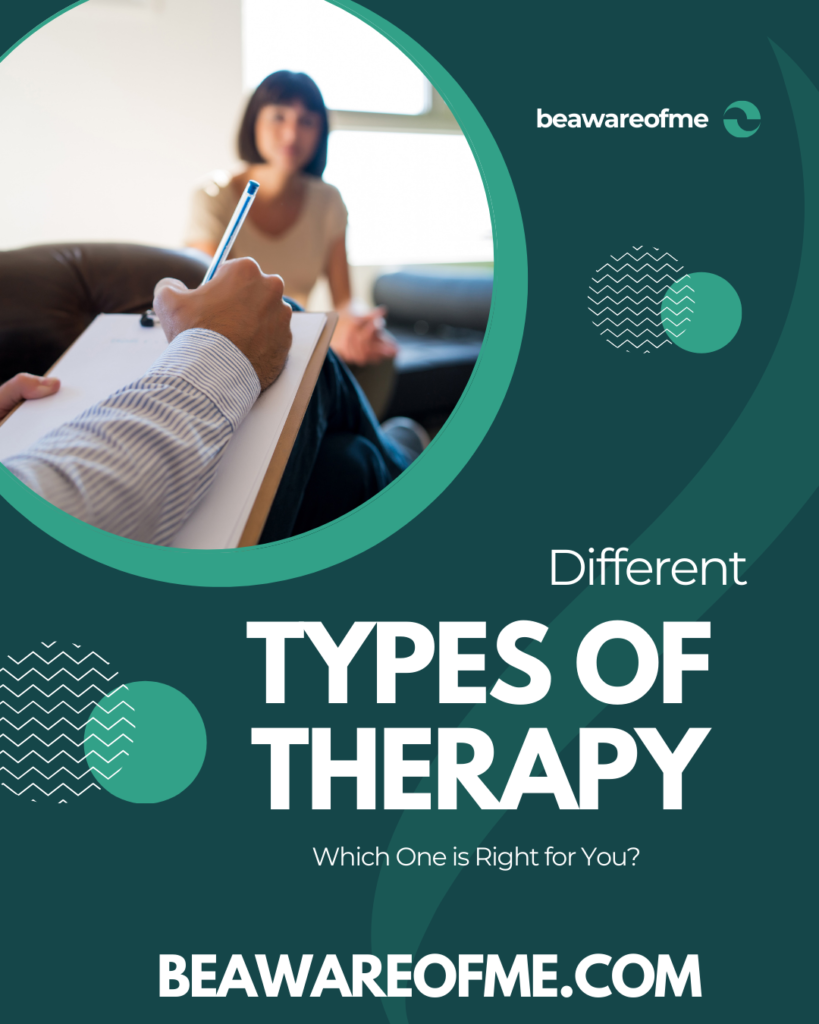 Different Types of Therapy: Which One is Right for You?
